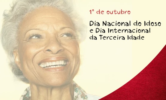 1º de outubro – Dia Nacional do Idoso e Dia Internacional da Terceira ...